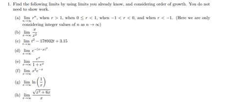 Solved Find The Following Limits By Using Limits You Chegg Com
