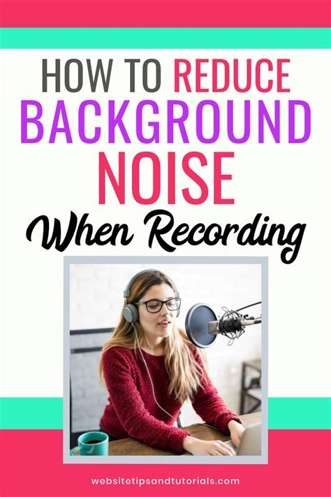 How To Reduce Background Noise When Recording Business Podcasts Podcast Tips Background Noise