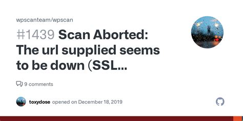 Scan Aborted The Url Supplied Seems To Be Down Ssl Connect Error