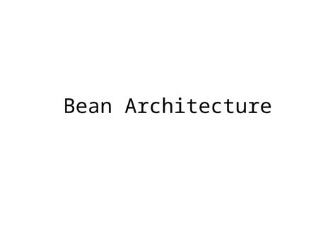 Pptx Bean Architecture Dokumentips