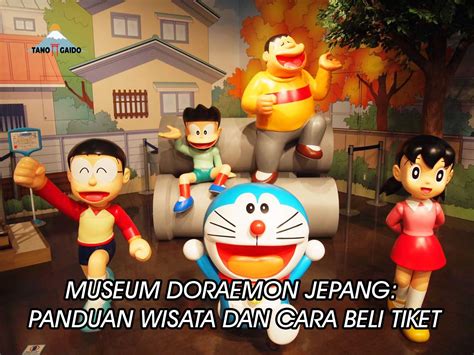 Inilah Aktivitas Menarik Di Museum Doraemon Jepang Tanogaido