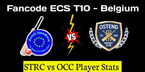 Strc Vs Occ Dream11 Prediction Player Stats Last Match Scorecard