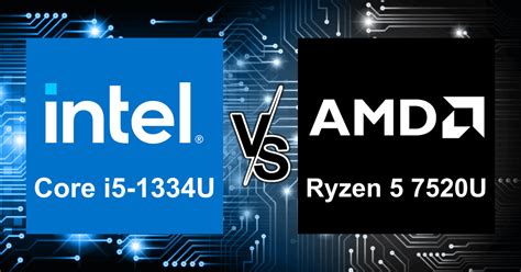 Core I5 1334u Vs Ryzen 5 7520u Cpu Comparison