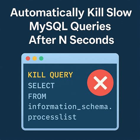 Automatically Kill Slow Mysql Queries After N Seconds