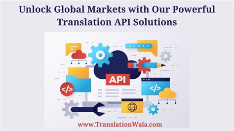 Unlock Global Markets With Our Powerful Translation Api Solutions