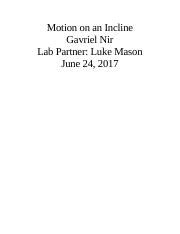 Motion On An Incline Lab Report Docx Motion On An Incline Gavriel Nir Lab Partner Luke Mason