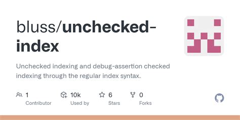 Github Blussunchecked Index Unchecked Indexing And Debug Assertion Checked Indexing Through