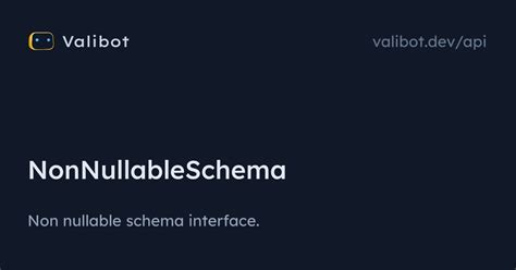 Nonnullableschema Valibot