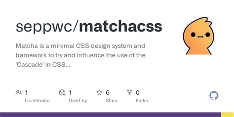 GitHub Seppwc Matchacss Matcha Is A Minimal CSS Design System And