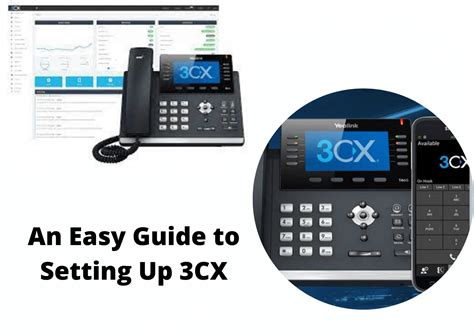 Setting Up A 3cx Phone System An Easy Installation Guide Foppex