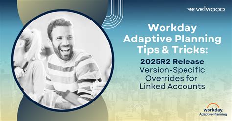 Workday Adaptive Planning 2025r2 Release Version Specific Overrides