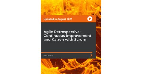 Agile Retrospective Continuous Improvement And Kaizen With Scrum [video]