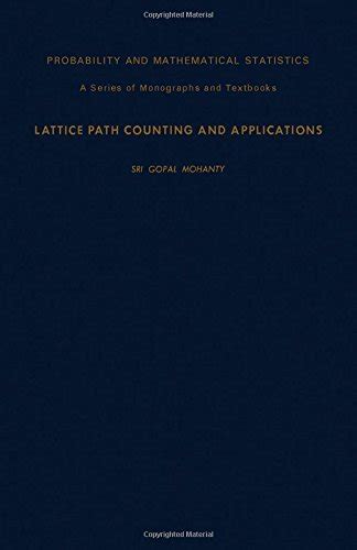 Lattice Path Counting And Applications Mohanty Gopal 9780125040501