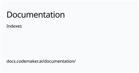Indexes Documentation
