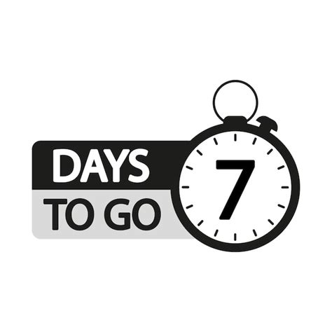 Countdown Timer Illustration Bold 7 Days To Go Text Seven Day Countdown Focus Vector Time
