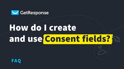 How To Create And Use Consent Fields In Getresponse Getresponse Tutorial Youtube