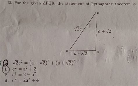 Solved For The Given Delta Pqr The Statement Of Pythagoras Theorem Is Sqrt2c2a Sqrt2