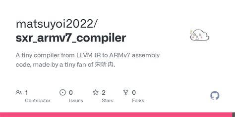 Github Matsuyoi2022sxrarmv7compiler A Tiny Compiler From Llvm Ir