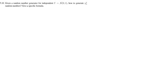 Solved 310 ﻿given A Random Number Generator For Independent