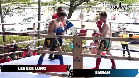 Amafc 17 No 7 Lee Sze Lung Vs Emran Youtube