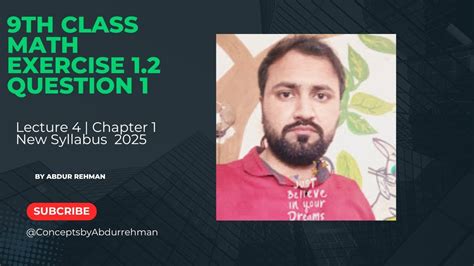 9th Class Math Exercise 12 Question 1 Lecture 4 Chapter 1 New
