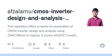 github afzalamu cmos inverter design and analysis using tsmc180nm