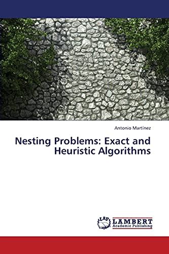 Nesting Problems Exact And Heuristic Algorithms Martínez Antonio