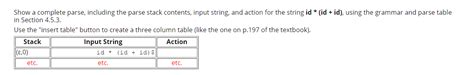 Solved Show A Complete Parse Including The Parse Stack