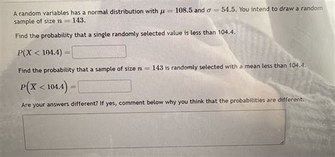 Solved A Random Variable Has A Normal Distribution With µ1085 And