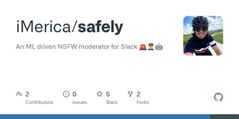 Github Imerica Safely An Ml Driven Nsfw Moderator For Slack
