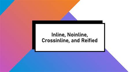 Sandeep Kella On Linkedin Mastering Inline Noinline Crossinline And