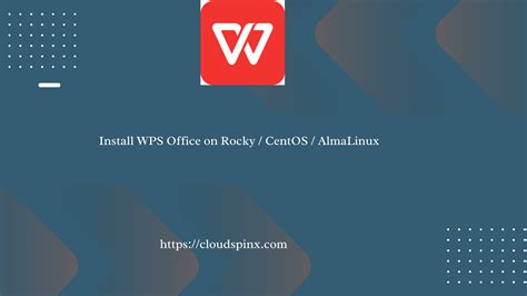 Install Wps Office On Rocky Centos Almalinux 98 Cloudspinx