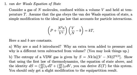 Solved Van Der Waals Equation Of State Consider A Gas Of N