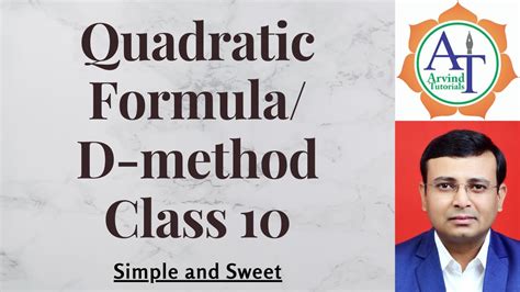 Quadratic Formula Discriminant Method Class 10 By Prof Arvind Gupta Best Cbse Teacher
