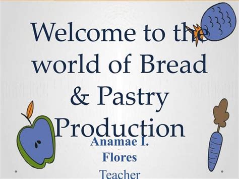 Bread And Pastry Production Bpp Pptx