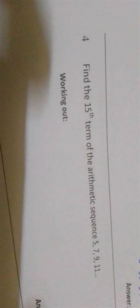 Answer 4 Find The 15 Text Th Term Of The Arithmetic Sequence