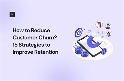 How To Reduce Customer Churn Strategies To Improve Retention