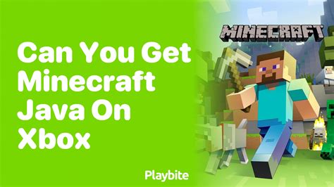 Can You Get Minecraft Java On Xbox Playbite