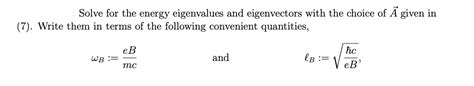 Solved Solve For The Energy Eigenvalues And Eigenvectors