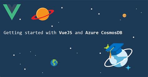 Getting Started With Vuejs Nodejs And Azure Cosmosdb By Aram Koukia Koukia