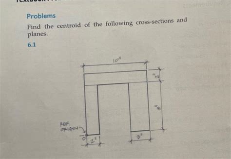 Solved Problems Find The Centroid Of The Following Chegg Com