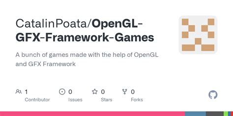 github catalinpoata opengl gfx framework games a bunch of games made
