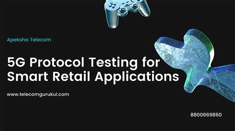 5g Protocol Testing For Smart Retail Applications In 2024