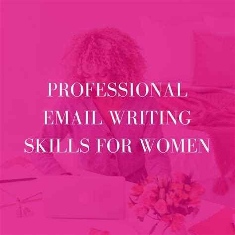 6 Professional Email Writing Skills All Women Need To Know