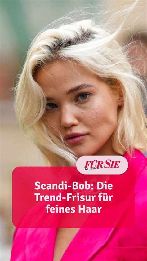 Scandi Bob Die Trend Frisur Für Feines Haar Feines Haar Frisuren