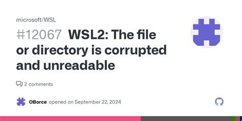 Wsl2 The File Or Directory Is Corrupted And Unreadable · Issue 12067 · Microsoftwsl · Github