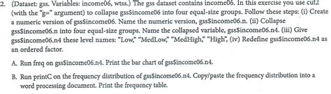 [solved] 2 dataset gss variables income06 wtss the gss dataset course hero