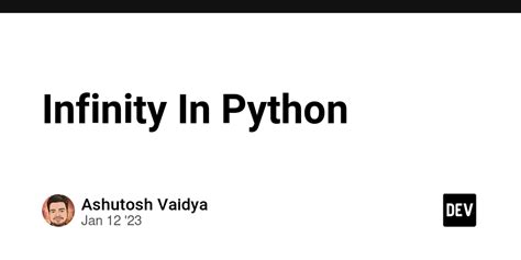Infinity In Python Dev Community