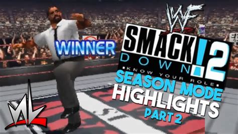 Nl Highlights Wwf Smackdown 2 Know Your Role Season Mode Part 2