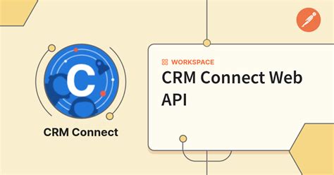 Overview Title Crm Connect Web Api Postman Api Network